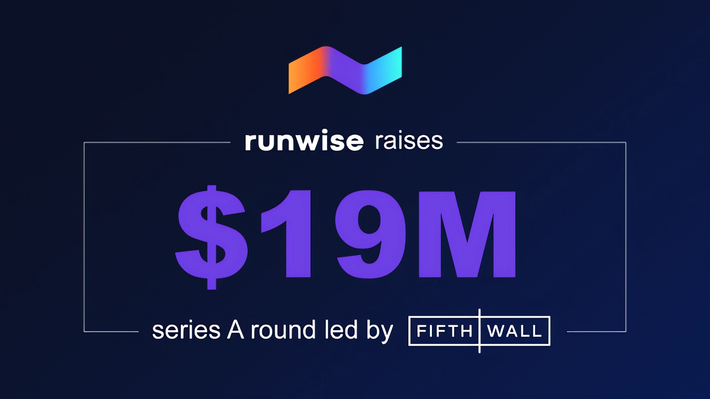 Runwise raises a $19M series A led by Fifth Wall! | Runwise